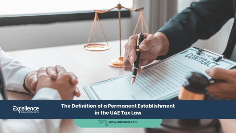 The Definition of a Permanent Establishment in the UAE Tax Law